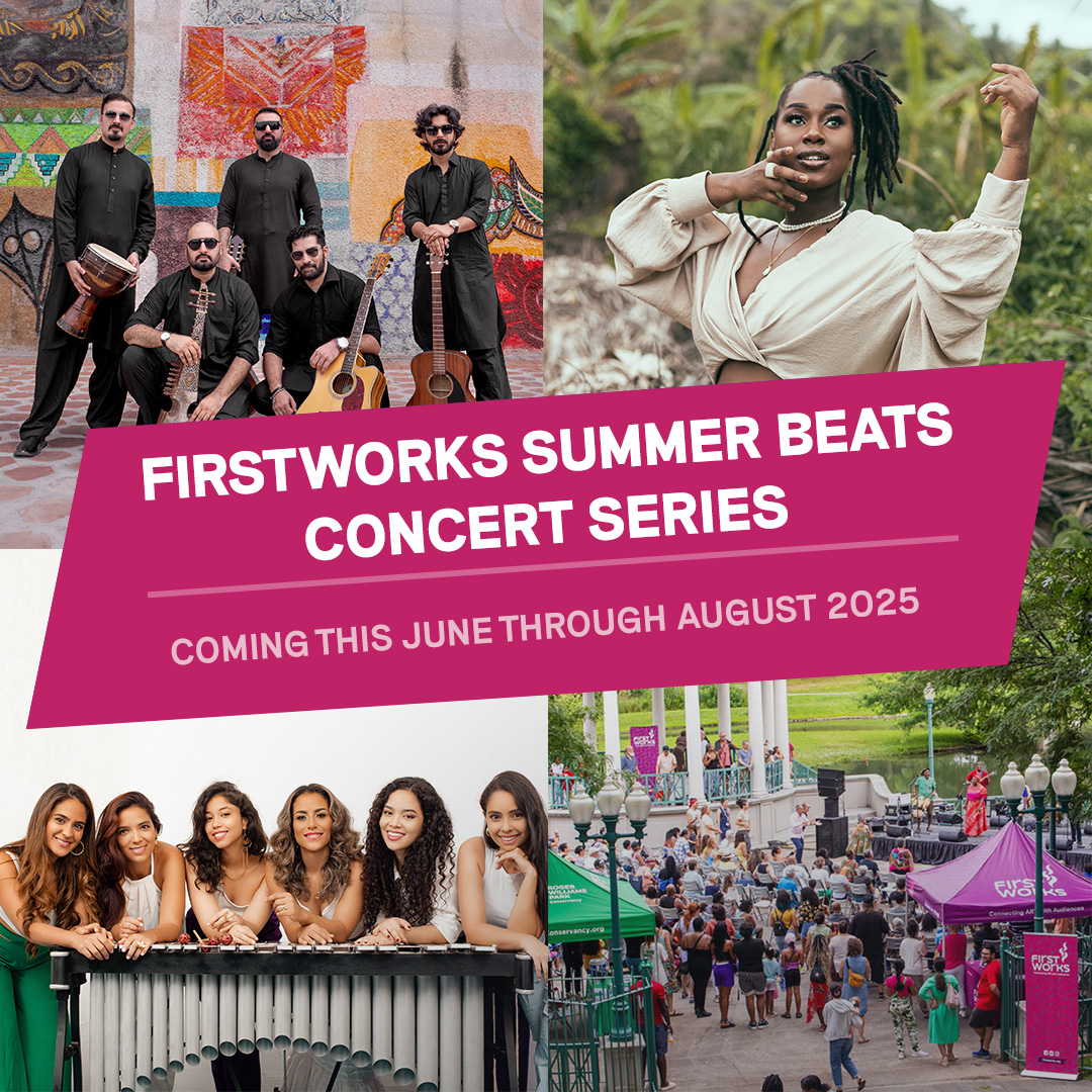FirstWorks Announces Summer Beats 2025: Celebration of Global Music ...